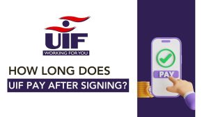 How long does UIF pay after signing? - SASSA Application